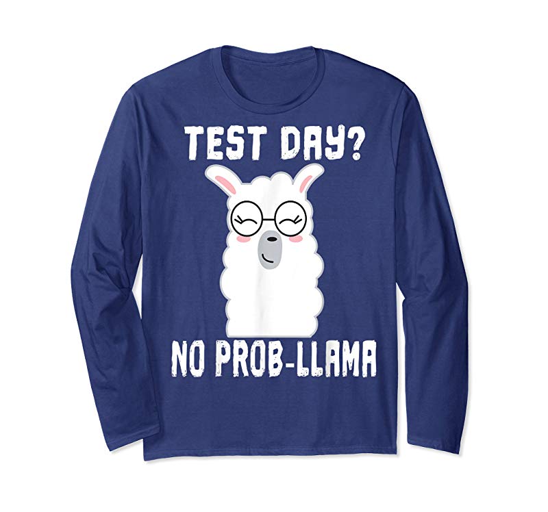 Buy Test Day No Prob-Llama T Shirt Teacher Teaching Exam Testing - Tees ...