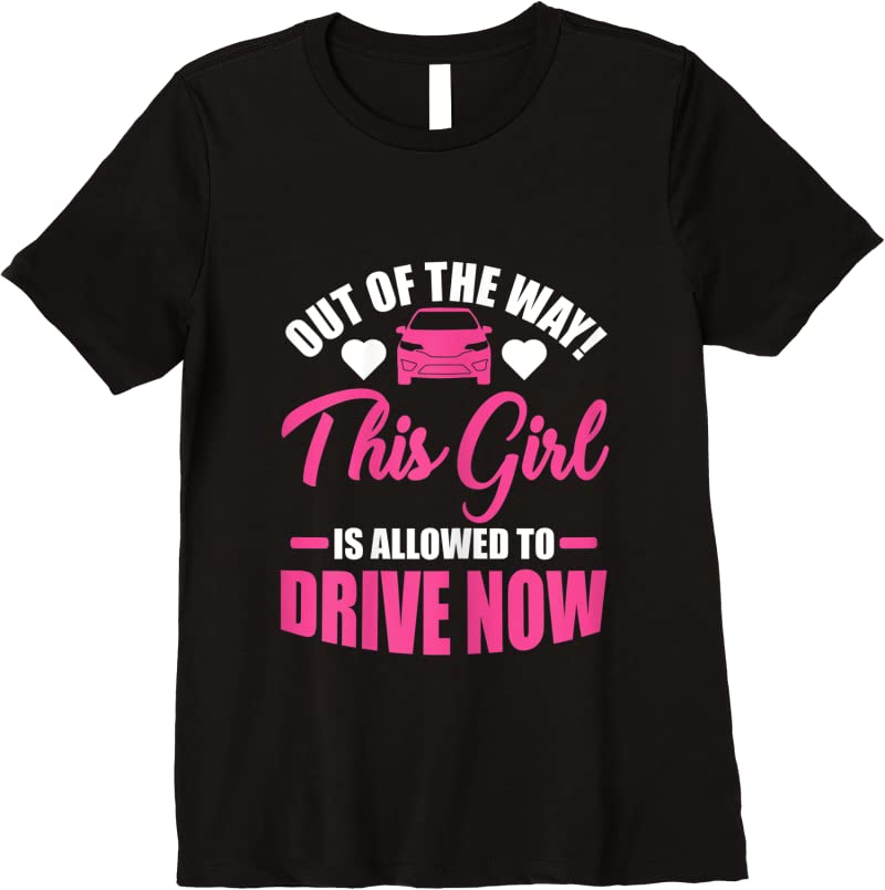 Trends Womens This Girl Is Allowed To Drive New Driver License Gift T ...